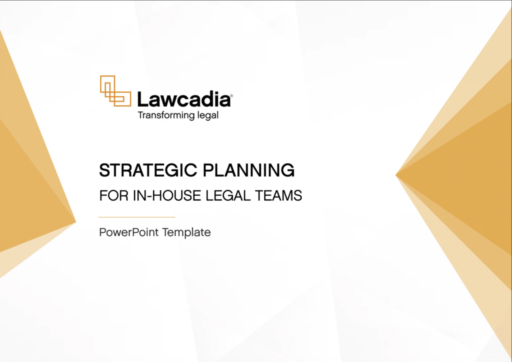 Developing A Legal Department Strategy: Practical Steps For The General ...